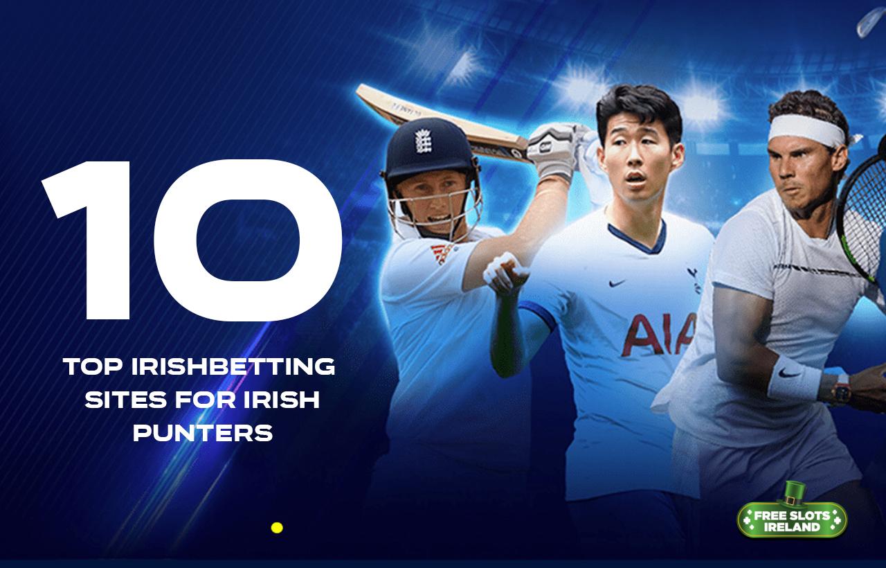 Top 6 Irish Betting Sites Available To Enjoy